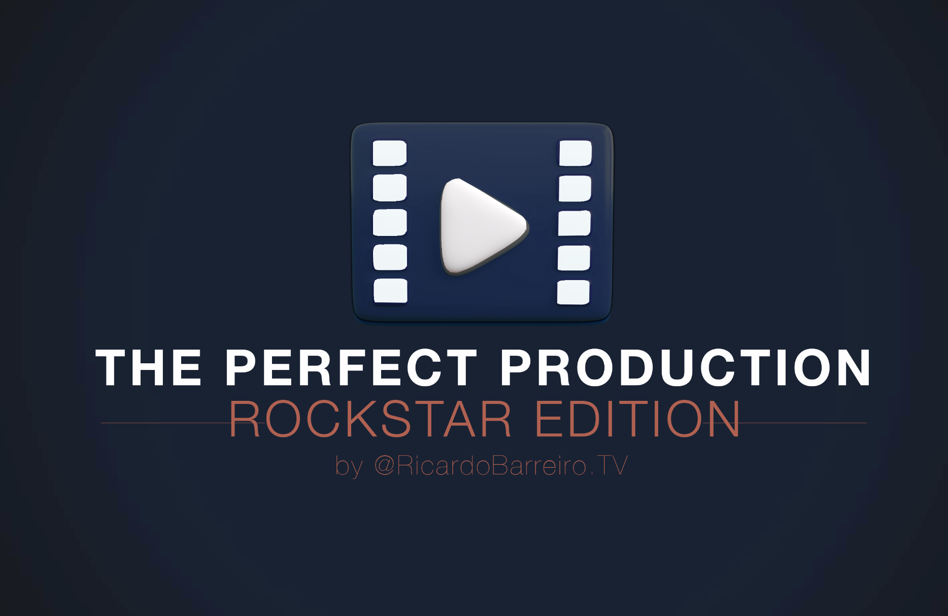 The Perfect Production: ROCKSTAR EDITION