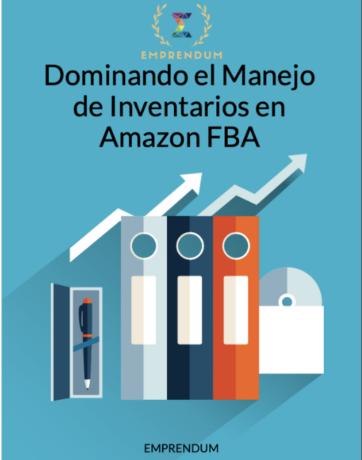 Dominando el Manejo de Inventarios en Amazon FBA - Juan D Varela