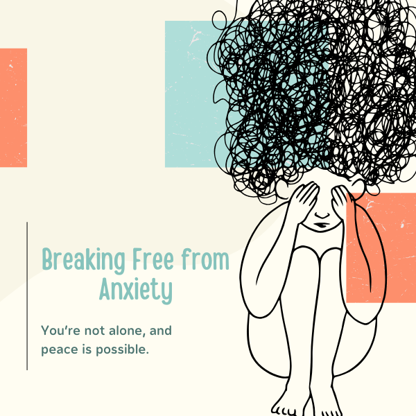 Breaking Free from Anxiety