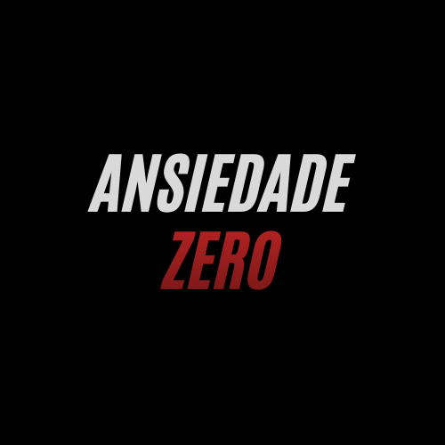 ANSIEDADE ZERO