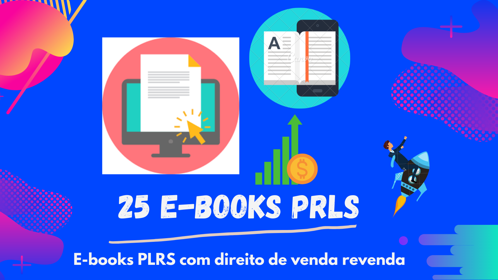 25 E-books PRLS - TORNE-SE UM PRODUTOR DIGITAL