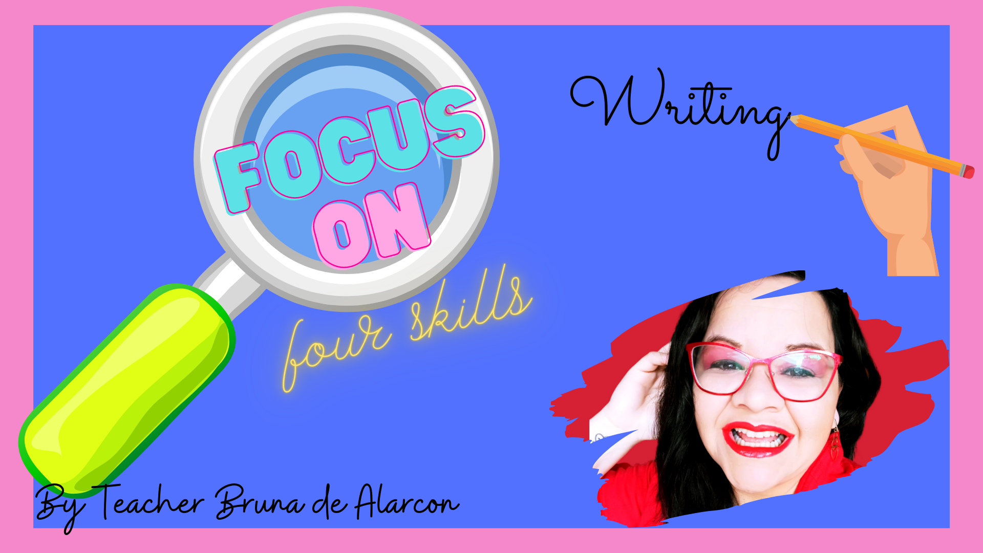 Focus on four skills: Writing