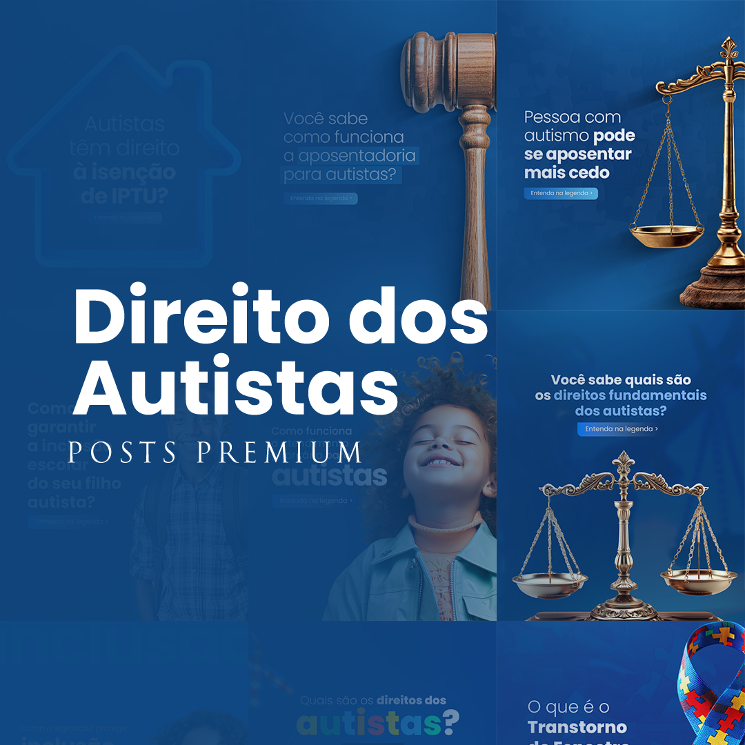 Posts Premium - Direito dos Autistas