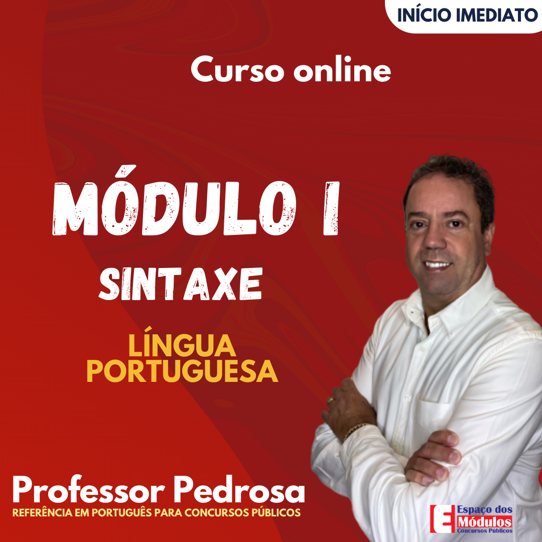 MÓDULO I DE LÍNGUA PORTUGUESA (SINTAXE) - PROFESSOR PEDROSA - Profe...