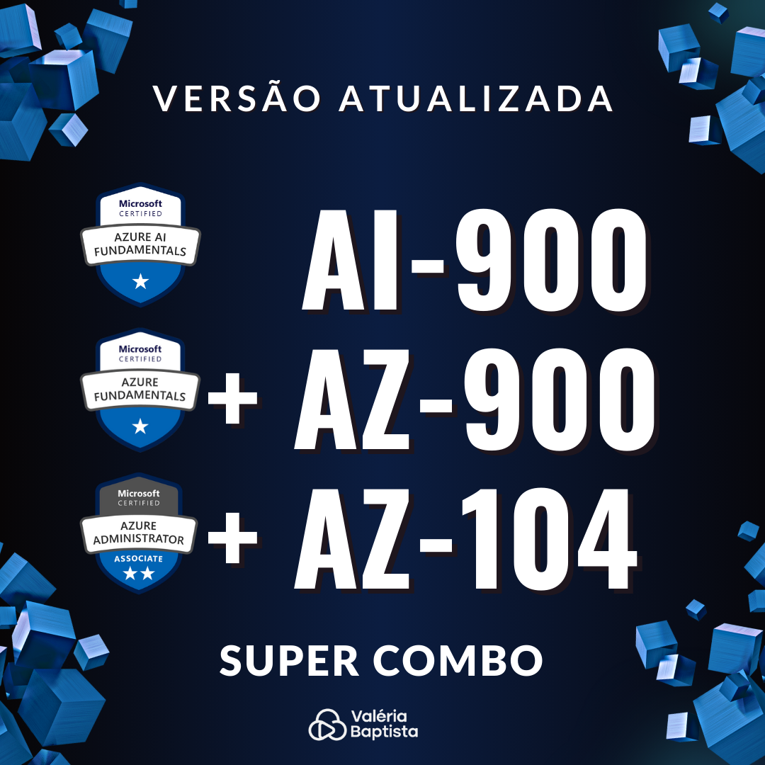 Super Combo AI-900 + AZ900 + AZ104 Formação Oficial