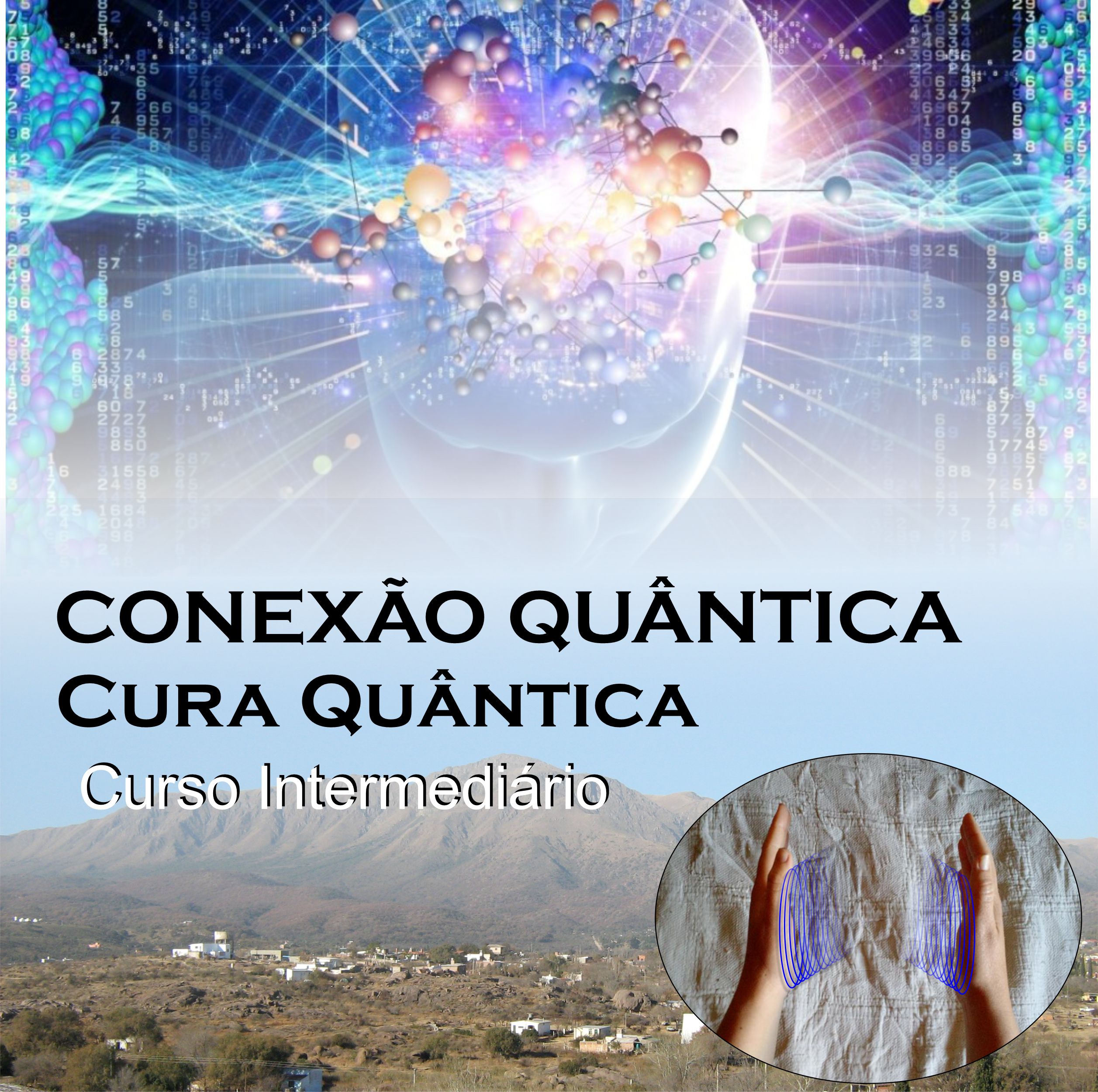 Curso Intermediário - Conexão Quântica Cura Quântica