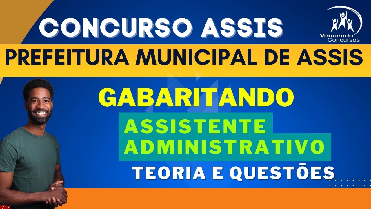 Gabaritando Prefeitura de Assis - Assistente Administrativo - Vence...