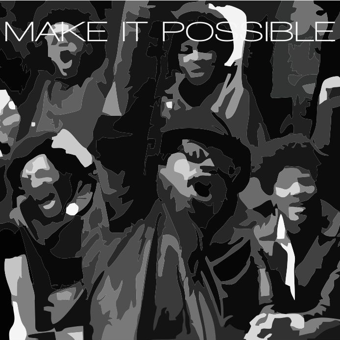 DIGITAL POSTER 1 - MAKE IT POSSIBLE (A3)
