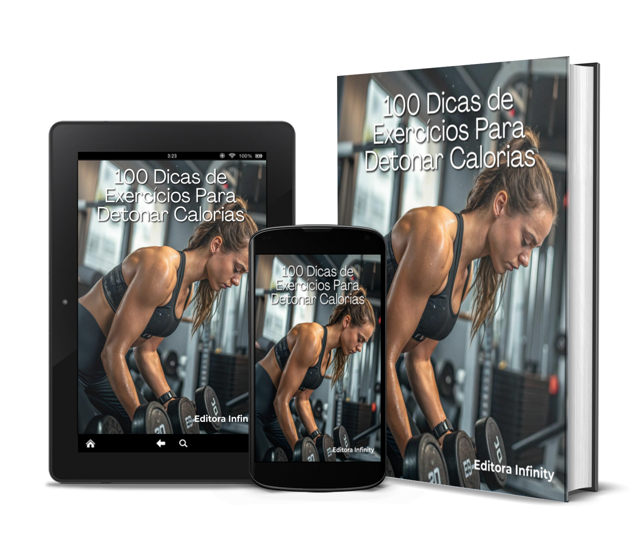 100 Dicas de Exercícios Para Detonar Calorias
