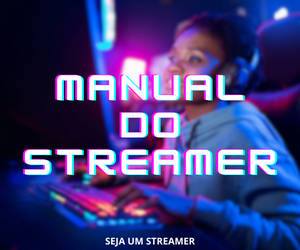 MANUAL DO STREAMER - Wiktor Rodrigo da Silva Santos | Hotmart