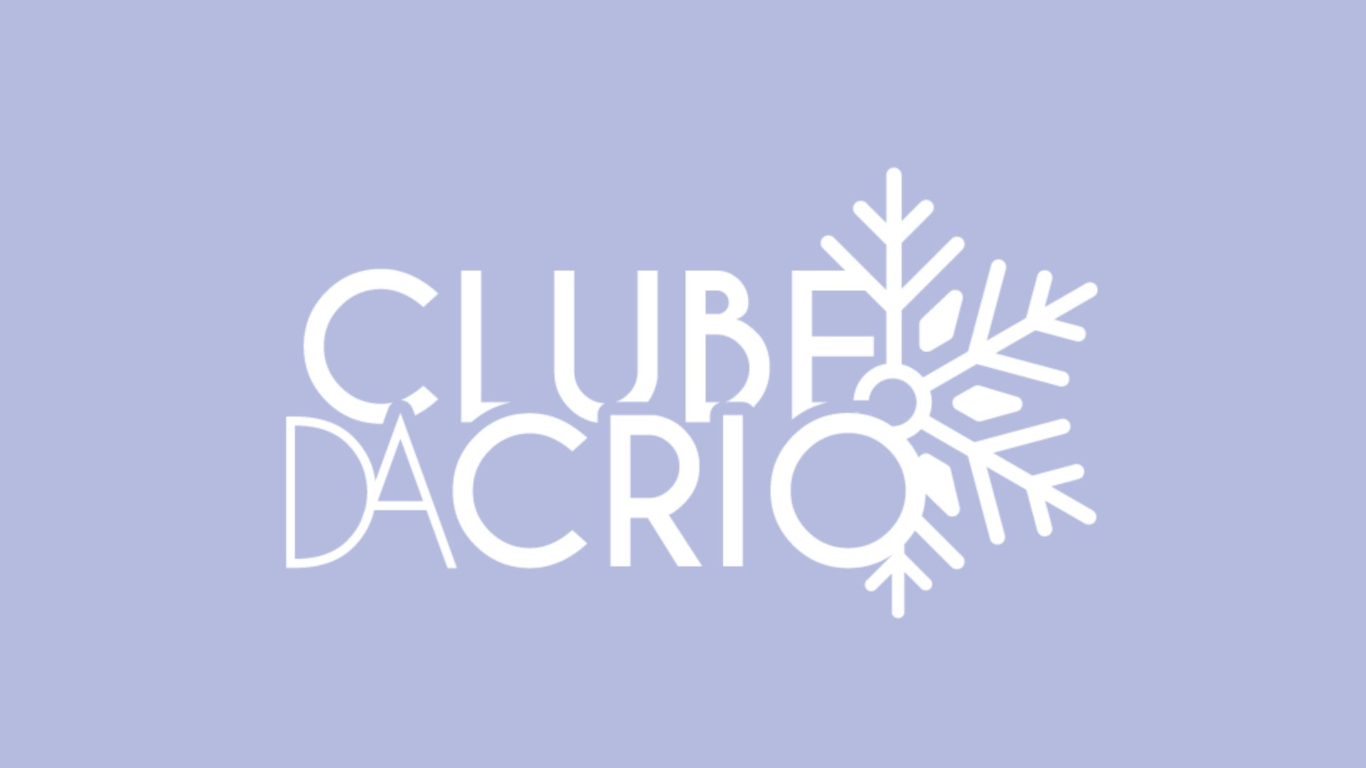 Clube da Crio - Clube da Crio | Hotmart