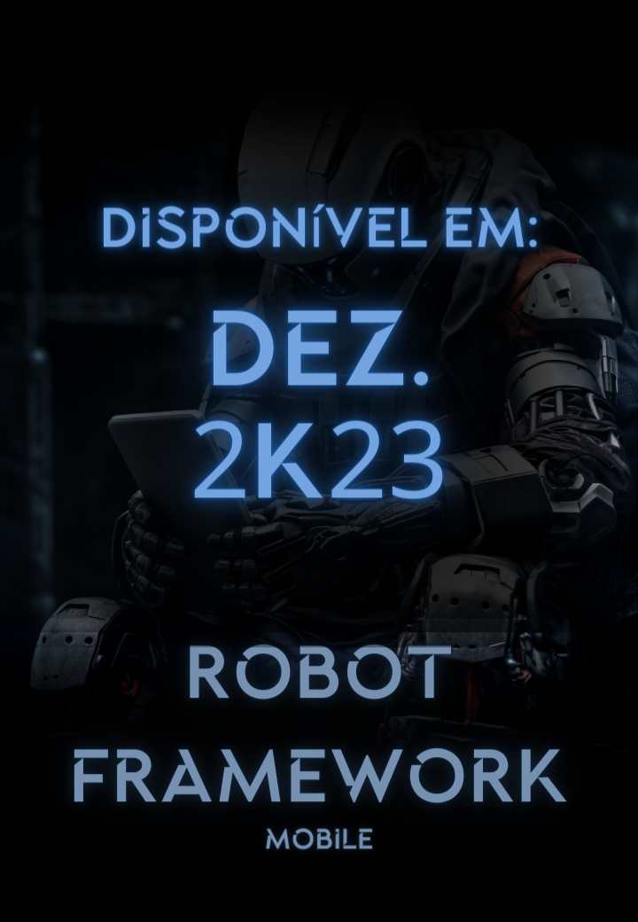 Robot Framework - Mobile - E.Tech Mentoria | Hotmart