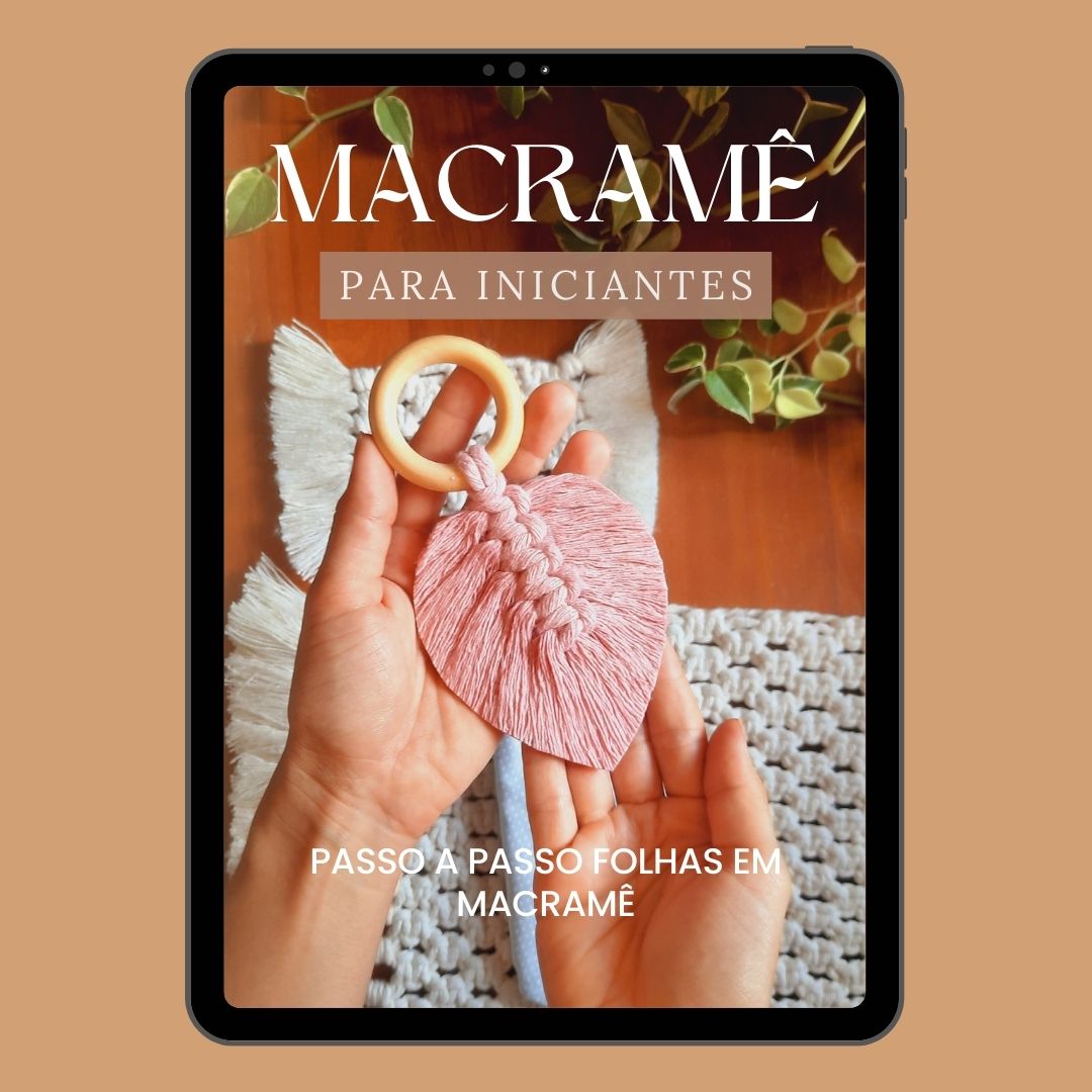 FOLHAS EM MACRAMÊ: guia definitivo para criar folhas perfeitas