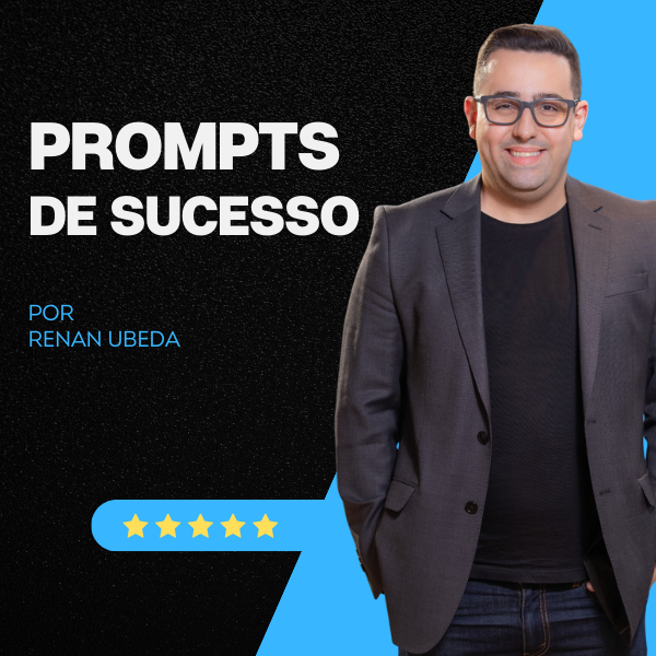 Prompts de Sucesso - Renan Ubeda | Hotmart