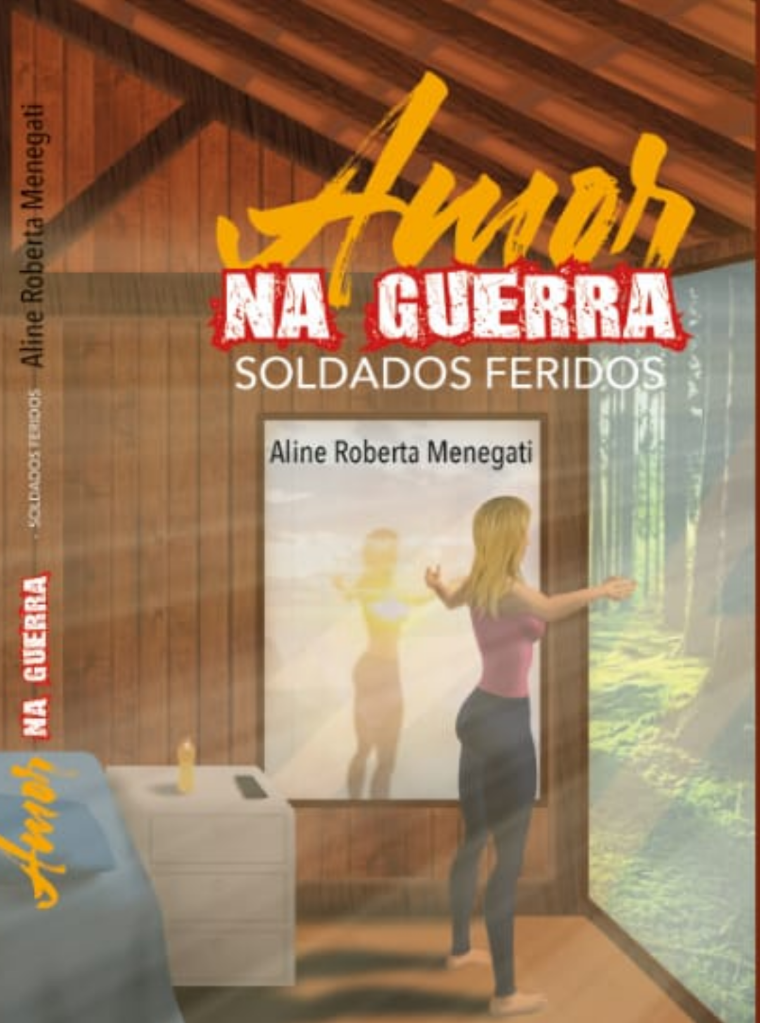 Amor na guerra (romance) Aline roberta menegati - aline roberta men...