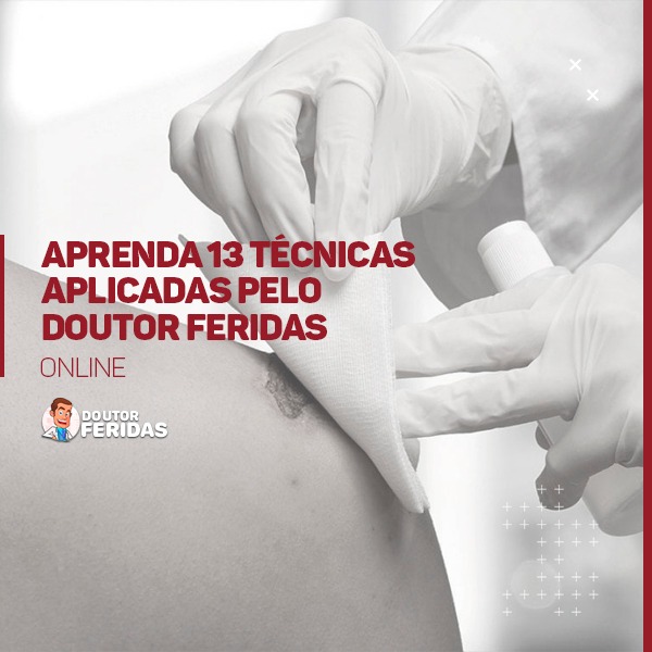 Aprenda 13 técnicas aplicadas pelo Doutor Feridas - DOUTOR FERIDAS ...