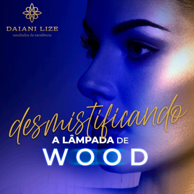 Ebook Desmistificando a Lâmpada de Wood - Daiani Lize | Hotmart