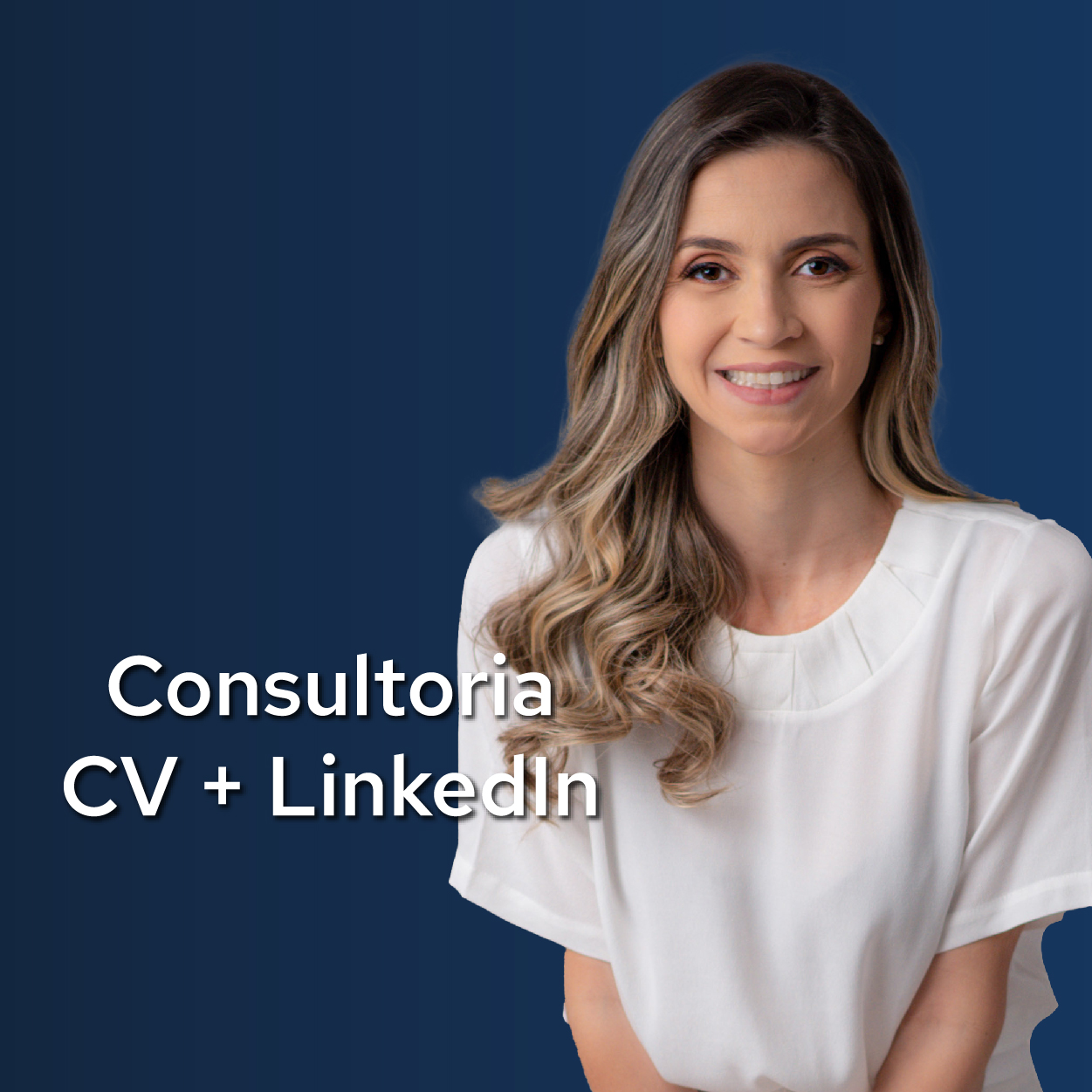 Consultoria CV + LinkedIn