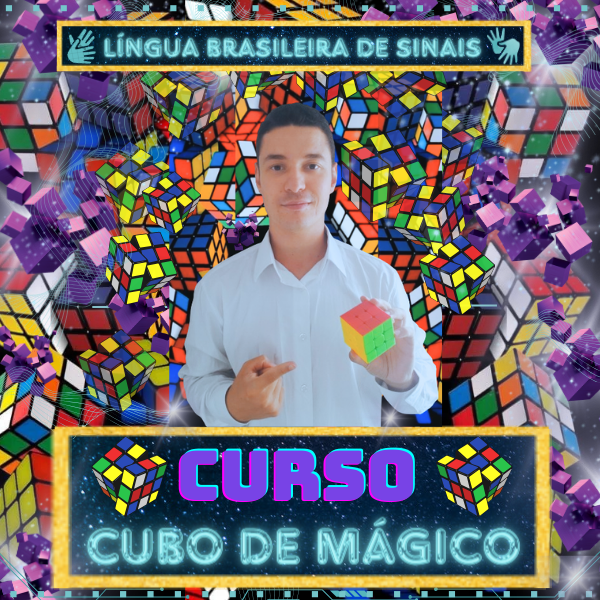Curso Cubo de Mágico - Língua Brasileira de Sinais