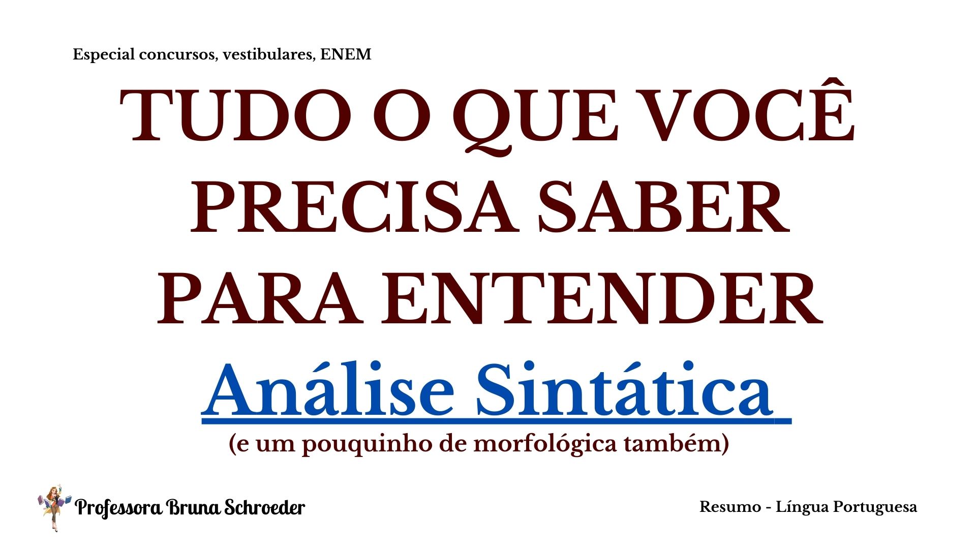 TUDO O QUE VOCÊ PRECISA SABER PARA ENTENDER ANÁLISE SINTÁTICA ( E U...