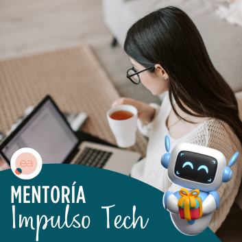 Mentoría “Impulso Tech” para Emprendedoras Digitales - Mariangel Vi...