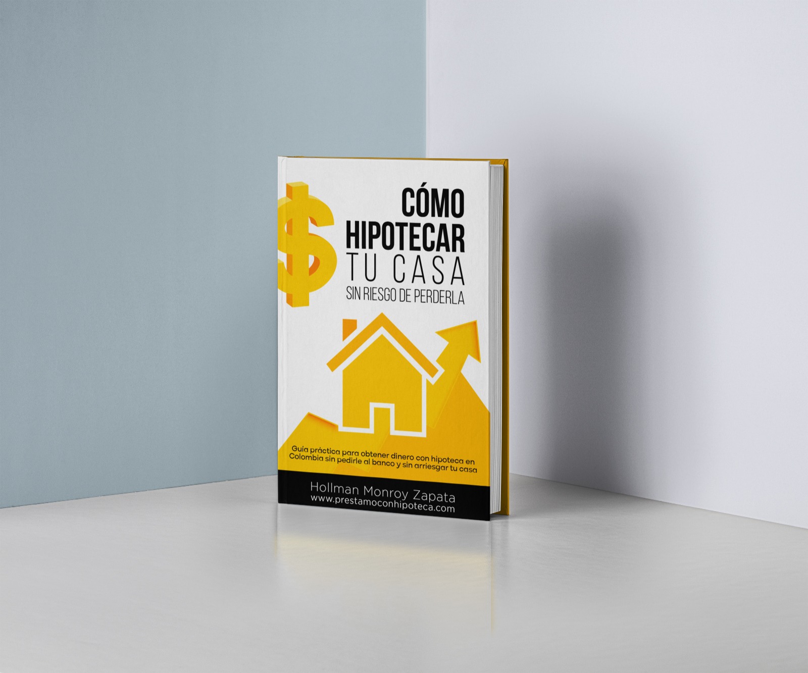 COMO HIPOTECAR TU CASA Sin riesgo de perderla - Hollman Monroy | Ho...
