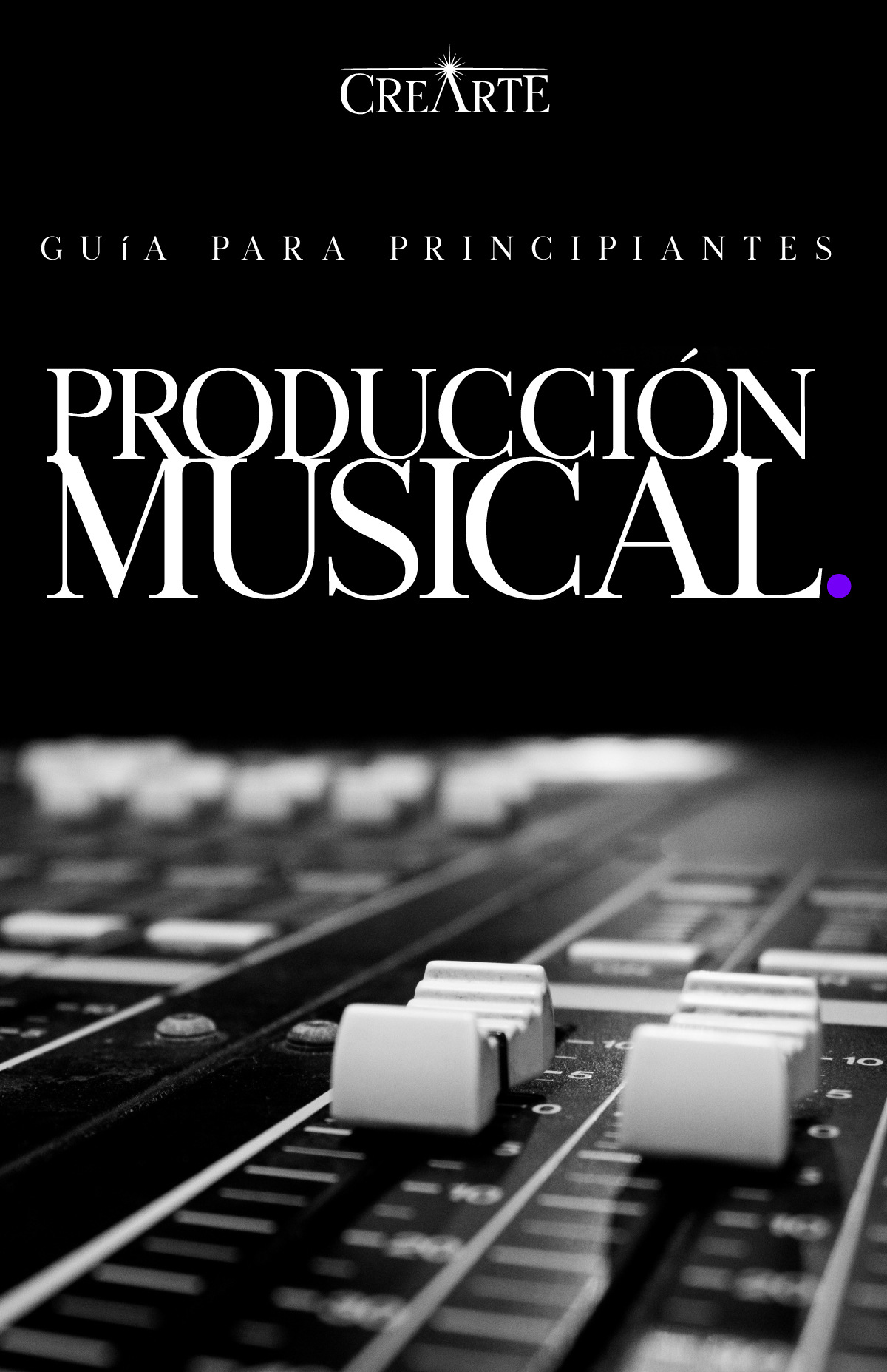 Guía para principiantes en la Producción Musical - CREARTE - Centro...
