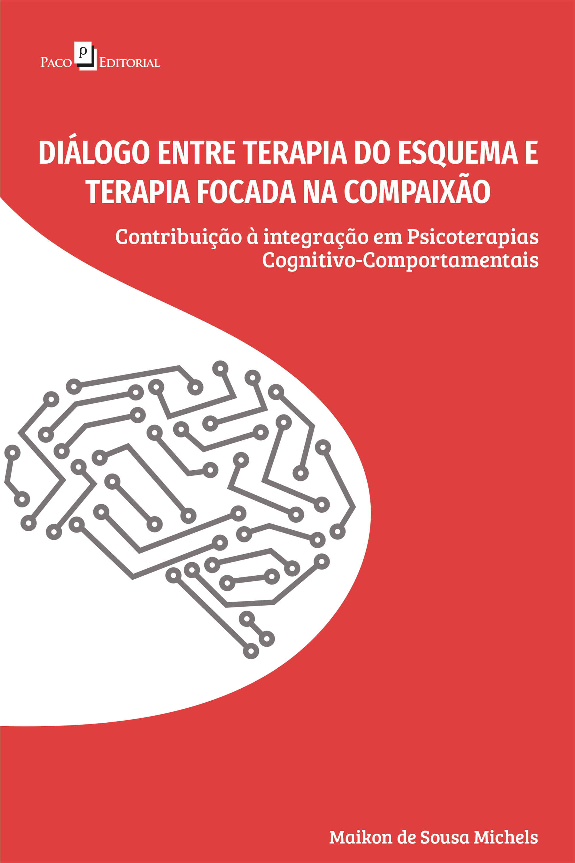Diálogo entre Terapia do Esquema e Terapia Focada na Compaixão: Con...