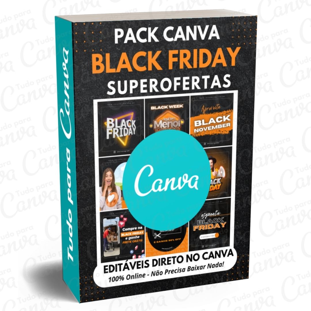 Canva Pack Editável - Black Friday Superofertas + 5 Kits Bônus