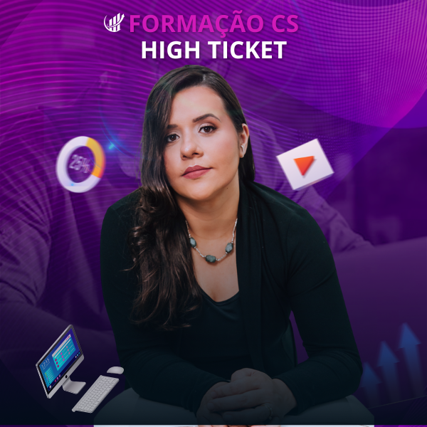 Formação CS High Ticket - Eloise Francine de Paula Coneglian | Hotmart