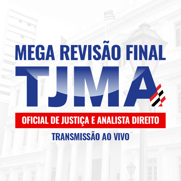 MEGA REVISÃO FINAL TJMA - ONLINE (AO VIVO) - Instituto INAPI | Hot...