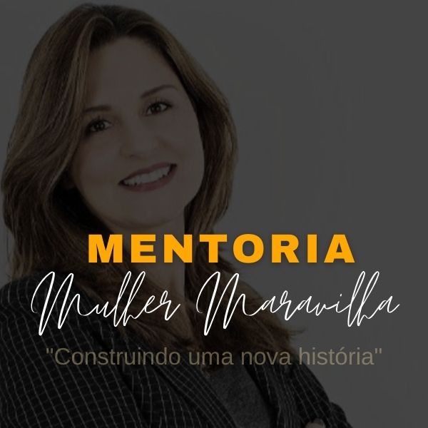 Mentoria "Mulher Maravilha" - Michelle Fonte | Hotmart