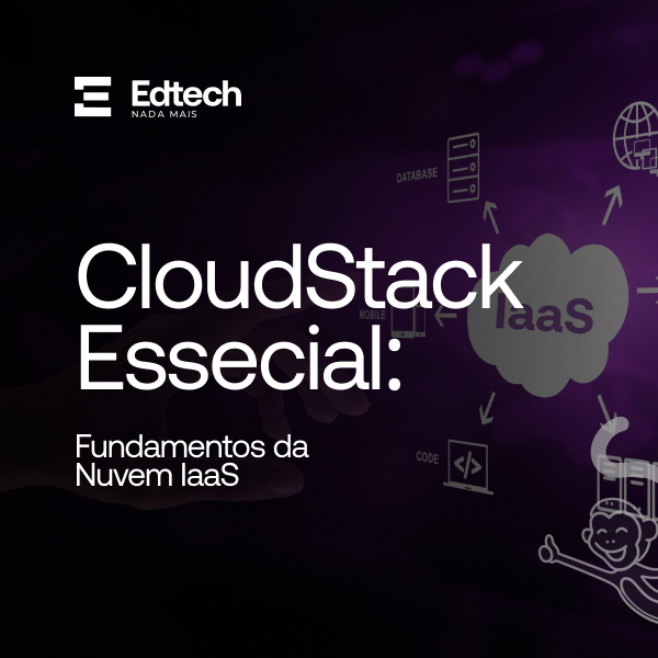 CloudStack Essencial: Fundamentos da Nuvem IaaS