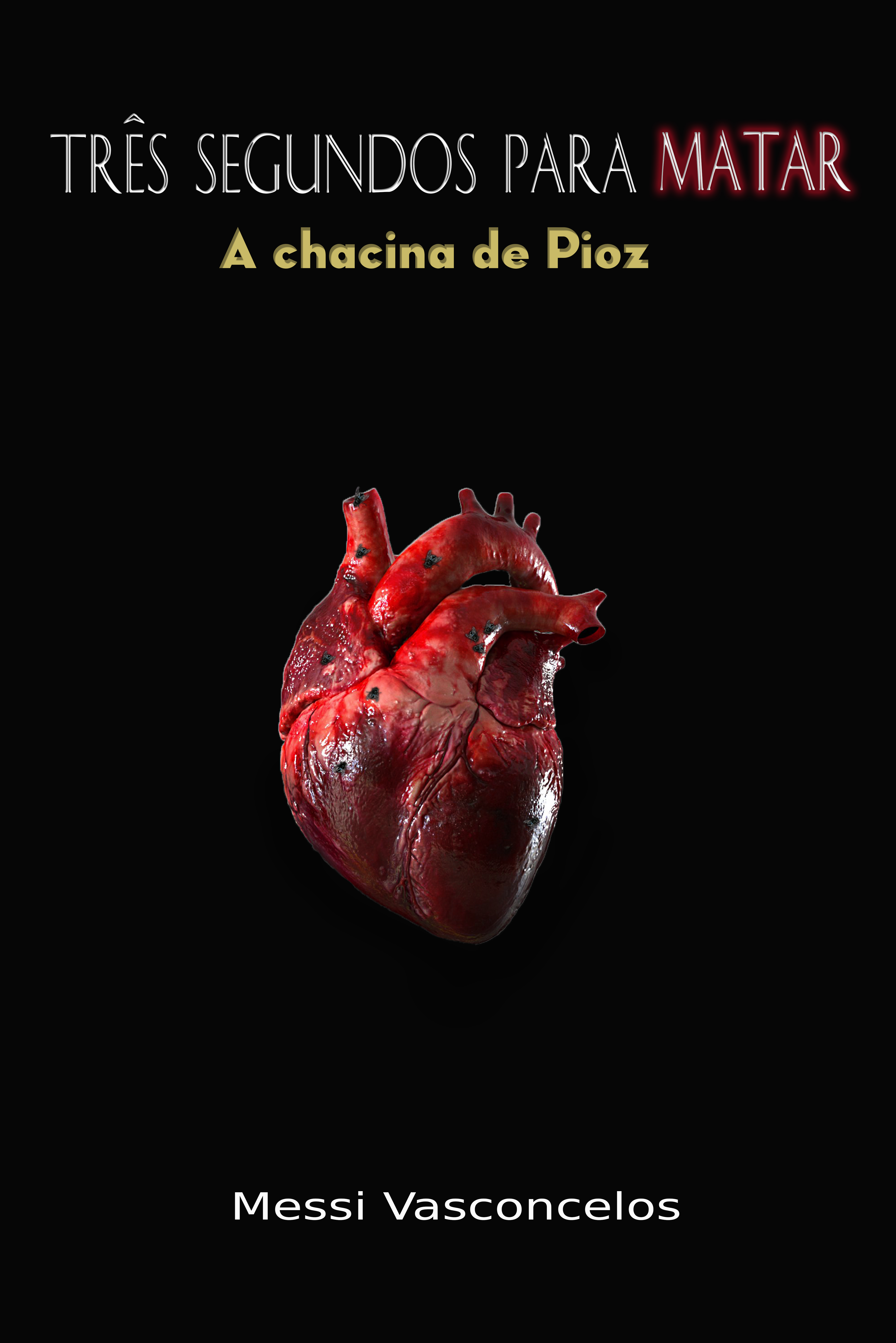 Três segundos para matar: A chacina de Pioz - Manoel Messias Gerôni...