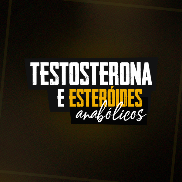 Testosterona e Esteroides Anabólico Androgênicos - Lucas Caseri | H...