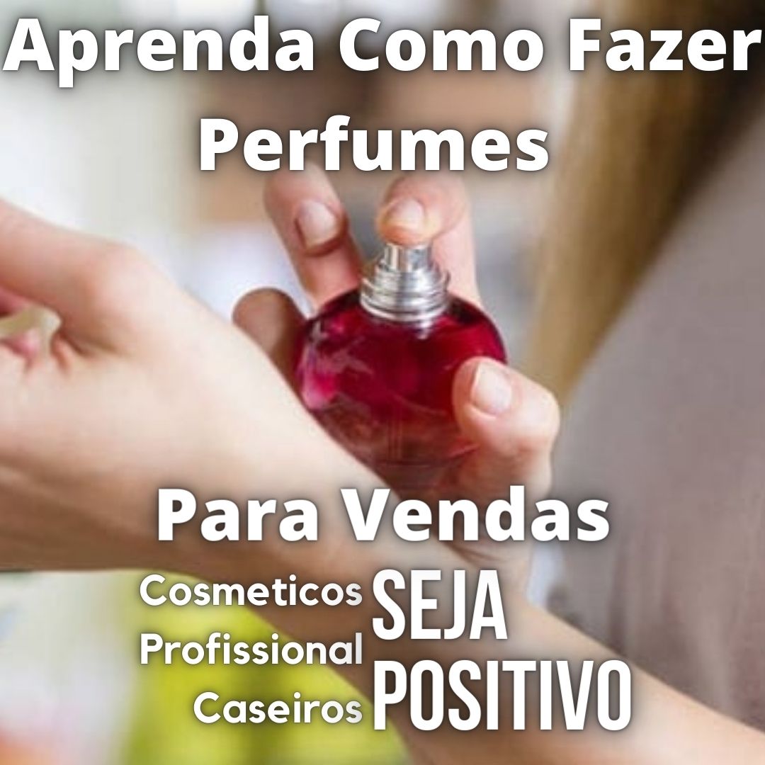 O'Guia De Perfumes Para Venda) Fórmulas Passo a Passo