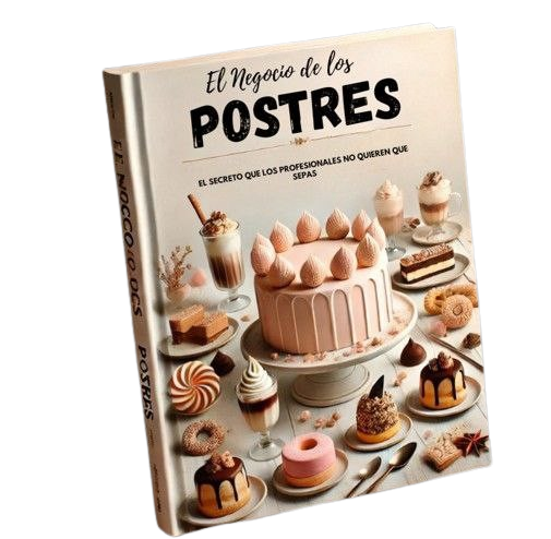 EBOOK El Negocio de los Postres: Más de 20 Recetas irresistibles pa...