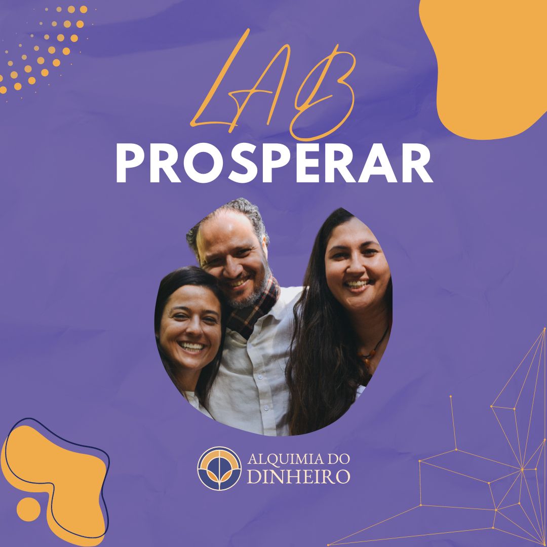 Lab Prosperar - Alquimia do Dinheiro | Hotmart