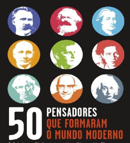 50 Pensadores que Formaram o Mundo - Stephen Trombley - Rodrigo Sa...