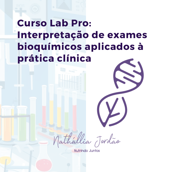 Curso Lab Pro: Interpretação de exames bioquímicos aplicados à prát...