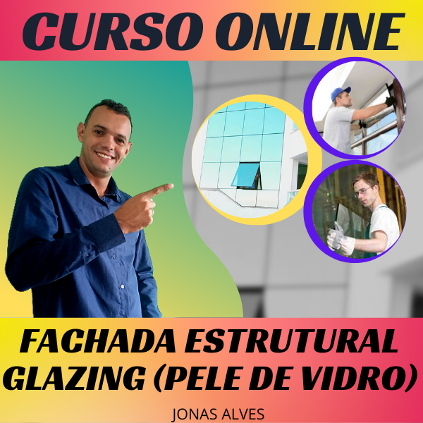 FACHADA ESTRUTURAL GLAZING (PELE DE VIDRO STICK) - Jonas Alves leop...