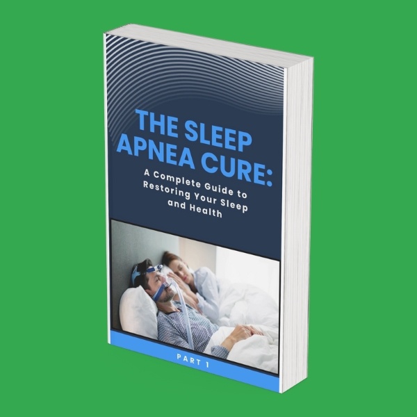 The Sleep Apnea Cure A Complete Guide to Restoring Your Sleep and Health