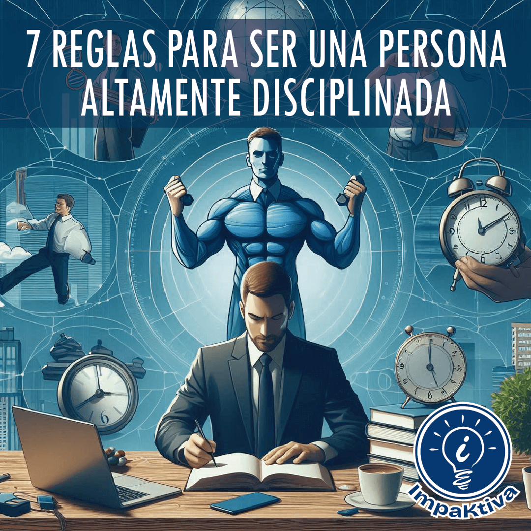 7 reglas para ser una persona altamente disciplinada - Juan Diego A...