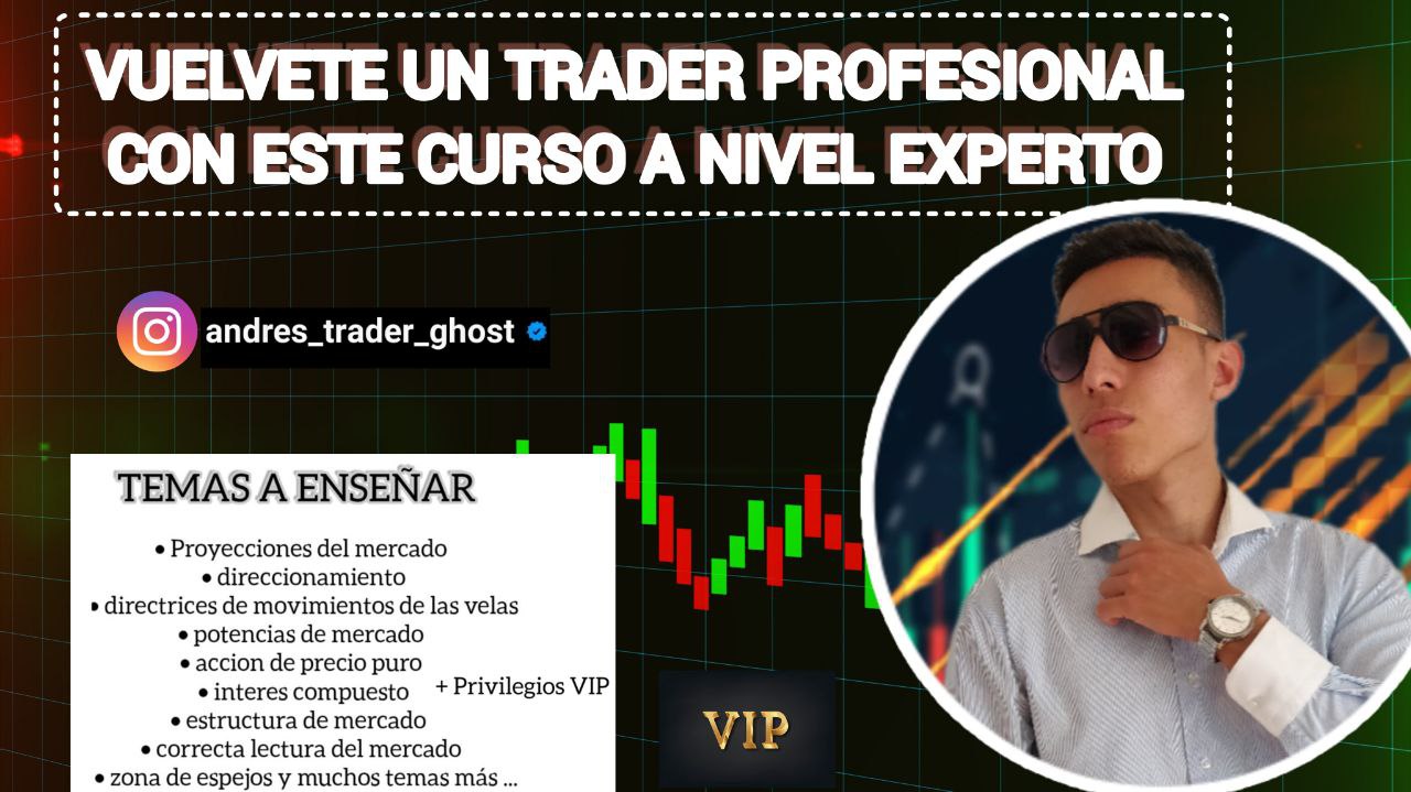 TRADING DESDE CERO A NIVEL PROFESIONAL AVANZADO - andres zuleta