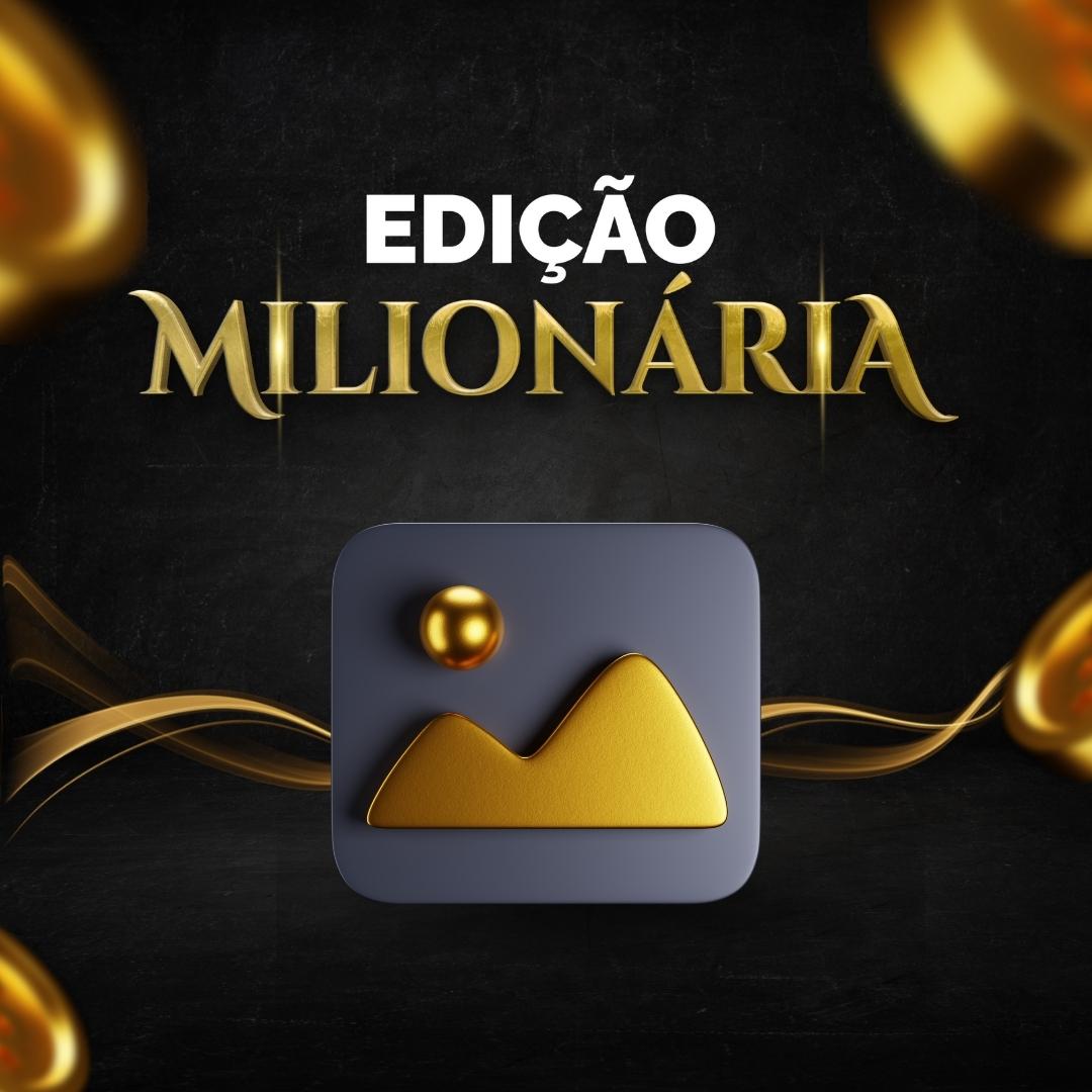 EDIÇÃO MILIONÁRIA PRO