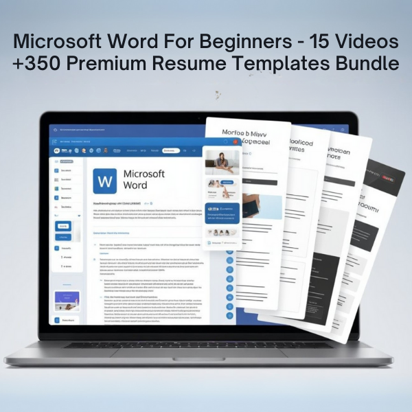 Microsoft Word for Beginners 15 videos + 350 CV Resume Premium Temp...
