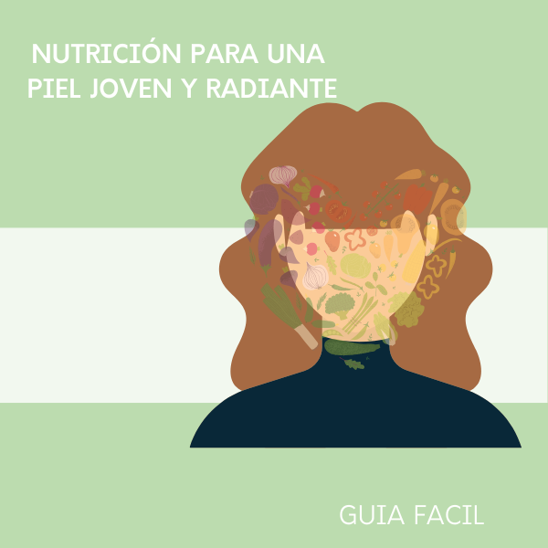 Nutrición para una Piel Joven y Radiante - Claudia Guiselle Peñate ...