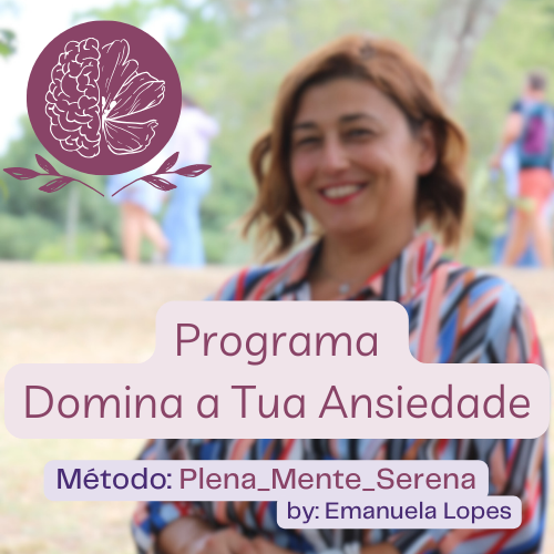 Programa "Domina a tua Ansiedade com Plena_Mente_Serena" - Emanuela...