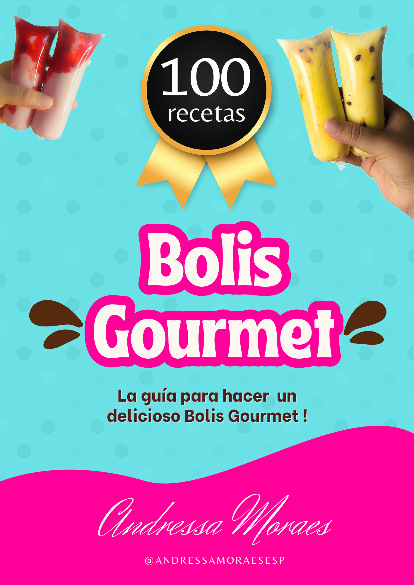 100 RECETAS DE BOLIS GOURMET - Andressa Moraes | Hotmart