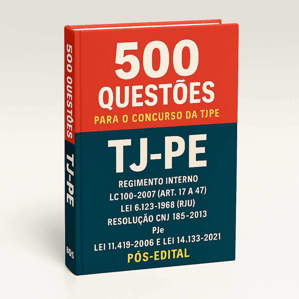 500 Questões para o Concurso TJ-PE – Regimento Interno, LC 100-2007 ...